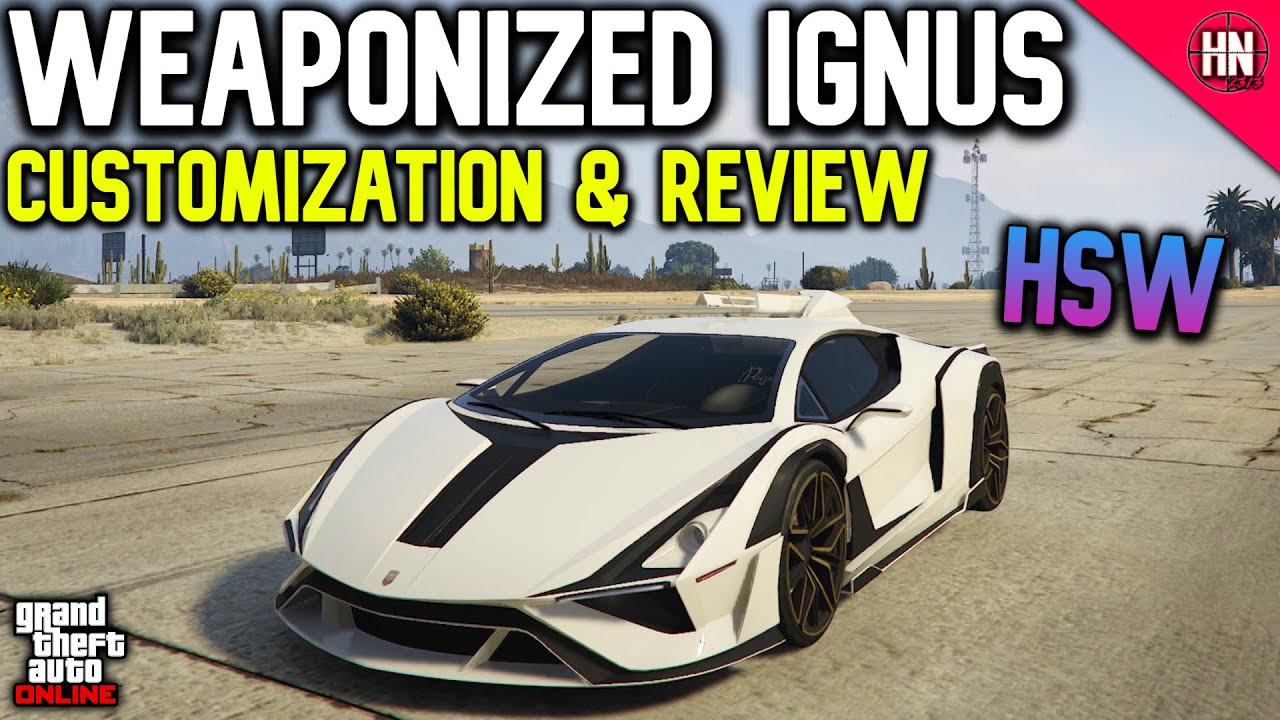 WEAPONIZED IGNUS HSW Customization & REVIEW | GTA Online - YouTube