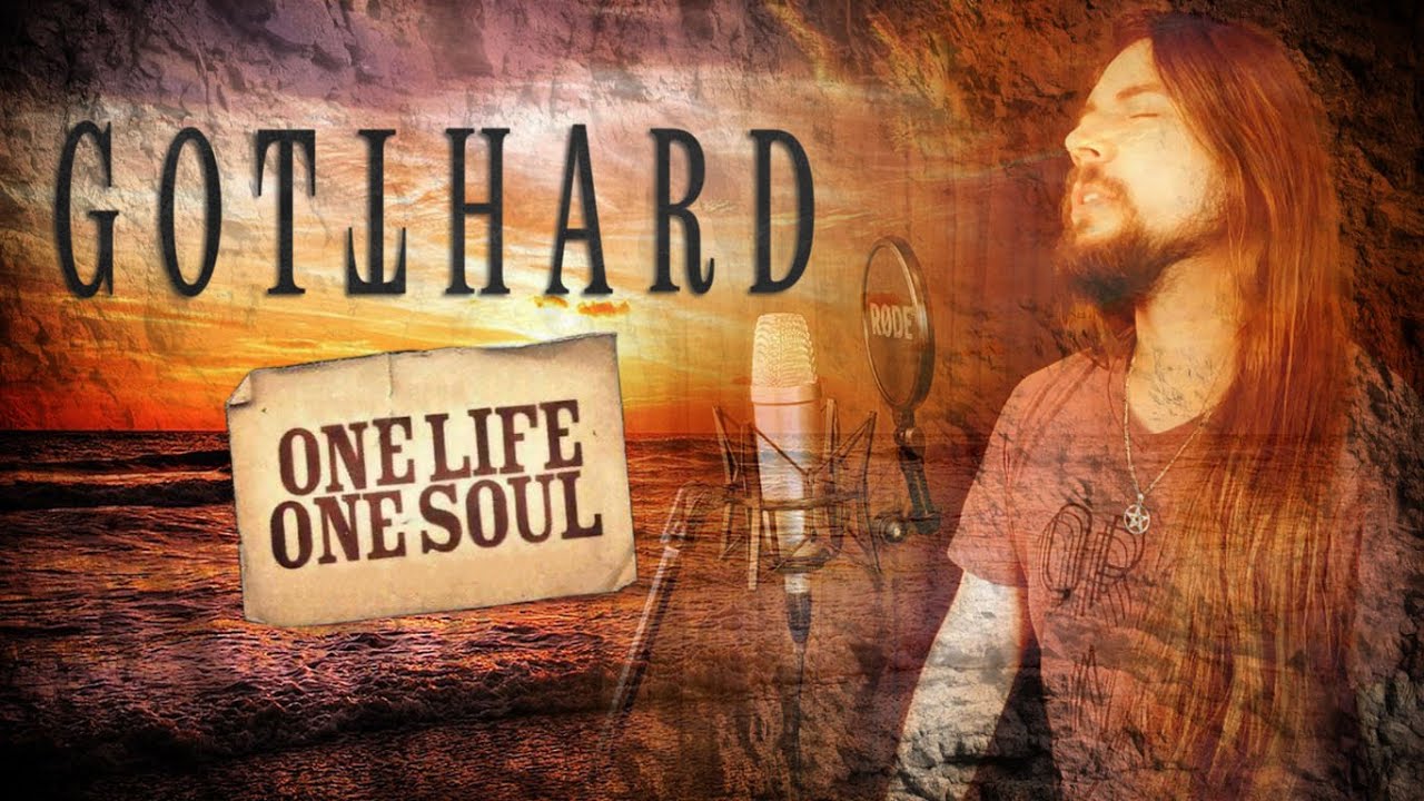 GOTTHARD - One Life, One Soul [Vocal Cover] - YouTube