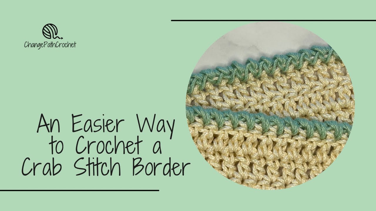 An Easier Way to Crochet a Crab Stitch Border - YouTube