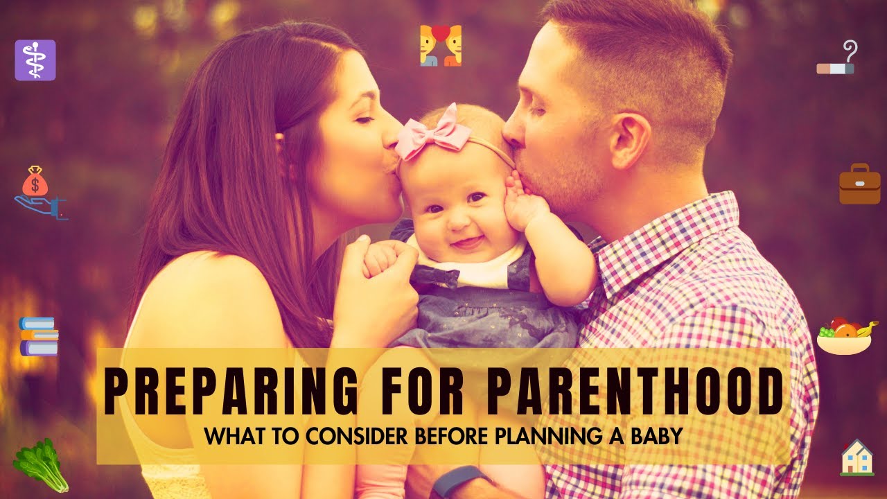 "Preparing for Parenthood: What to Consider Before Planning a Baby ...