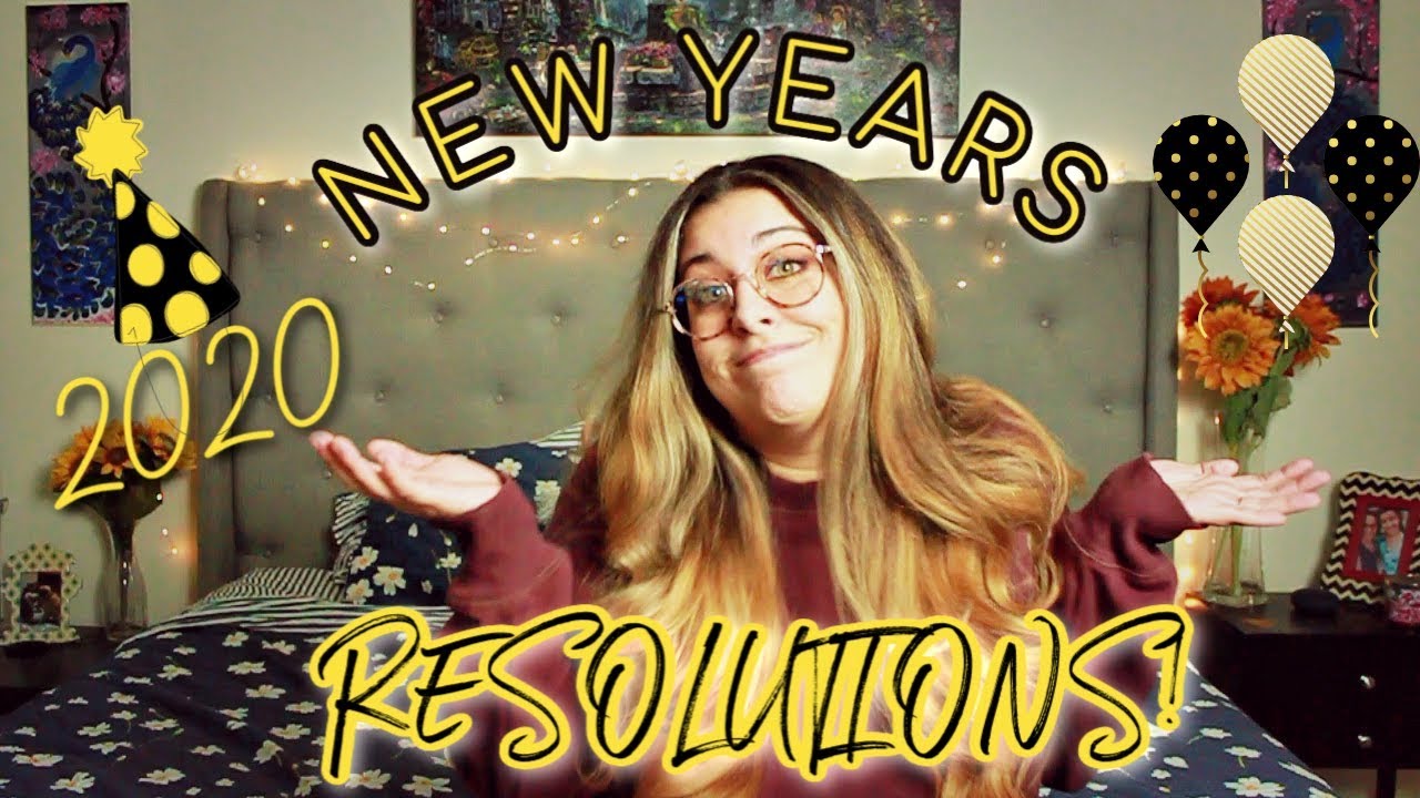 New Year's Resolutions! 2020 - YouTube