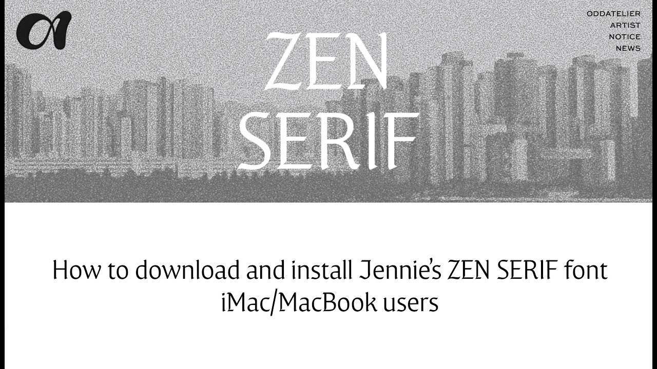 Download and Install Jennie's ZEN SERIF Font - iMac/MacBook - YouTube