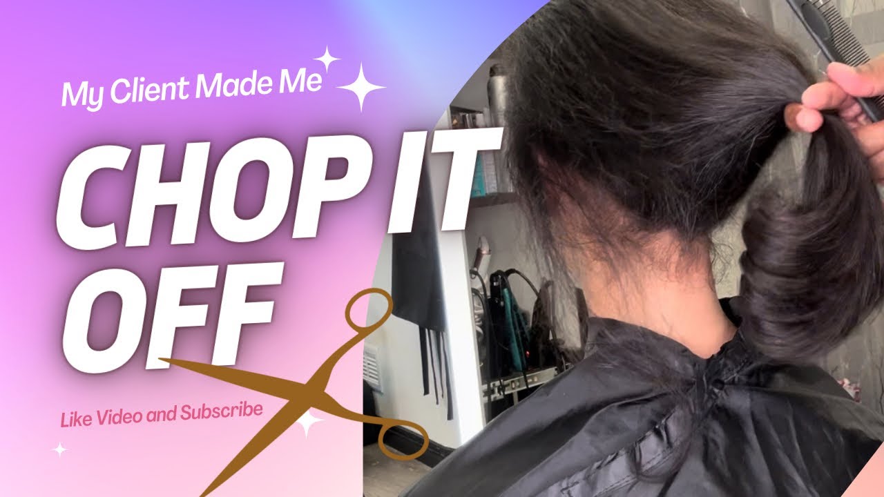 My client made me chop it off | It was time for a change - YouTube