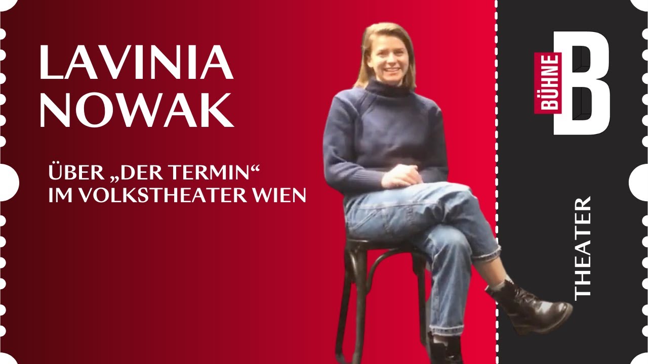 Lavinia Nowak über „Der Termin" im Volkstheater Wien - YouTube