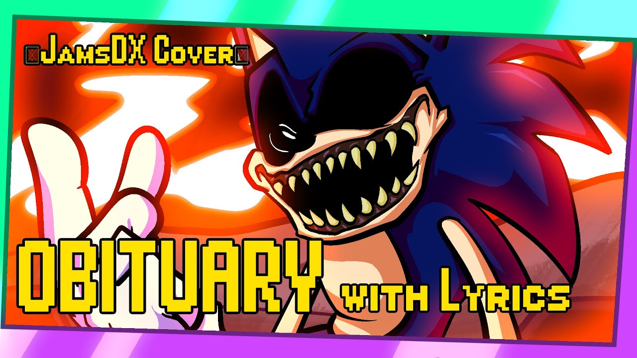 OBITUARY with LYRICS! (Cover of @JamsDX's lyrics) | SONIC LEGACY WITH ...