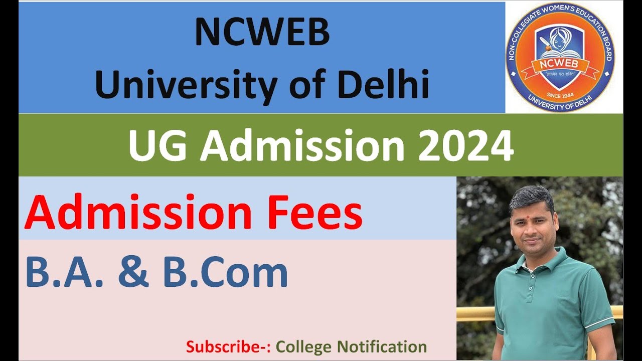 NCWEB University of Delhi UG Admission Fees B.A. & B.Com - YouTube