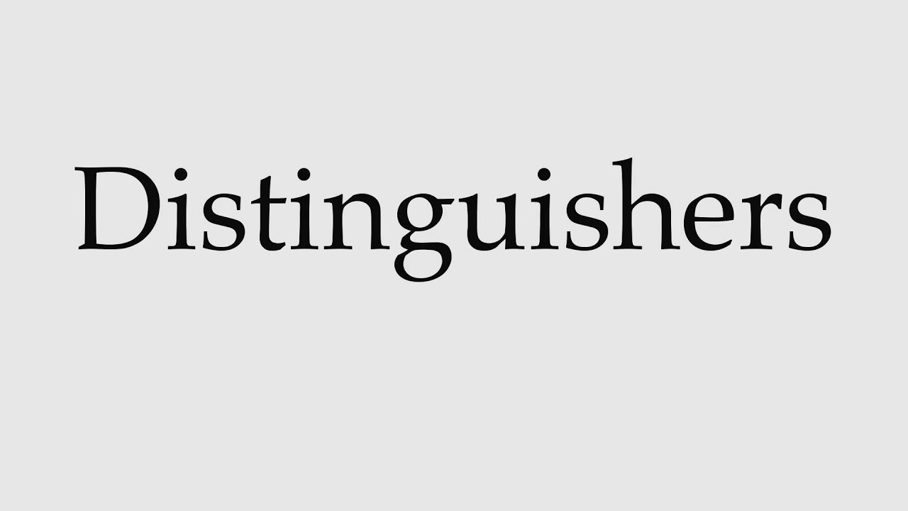 How to Pronounce Distinguishers - YouTube