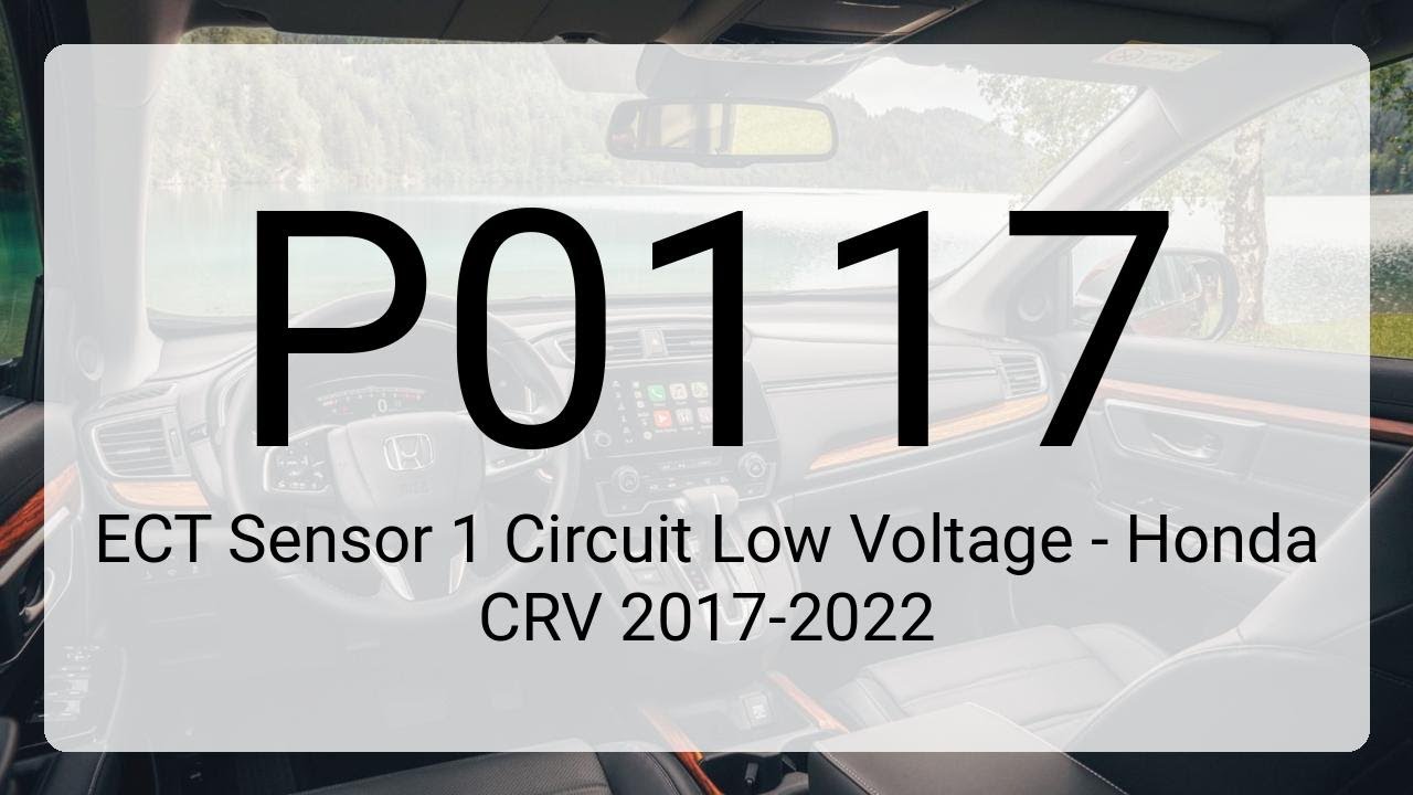 DTC P0117: ECT Sensor 1 Circuit Low Voltage - Honda CRV 2017-2022 - YouTube