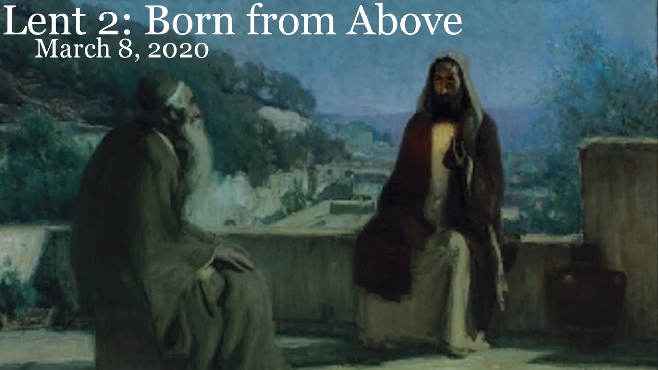 Lent 2: Born from Above - YouTube