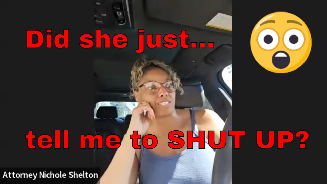 Did She Just tell me to SHUT UP? I think so. - YouTube