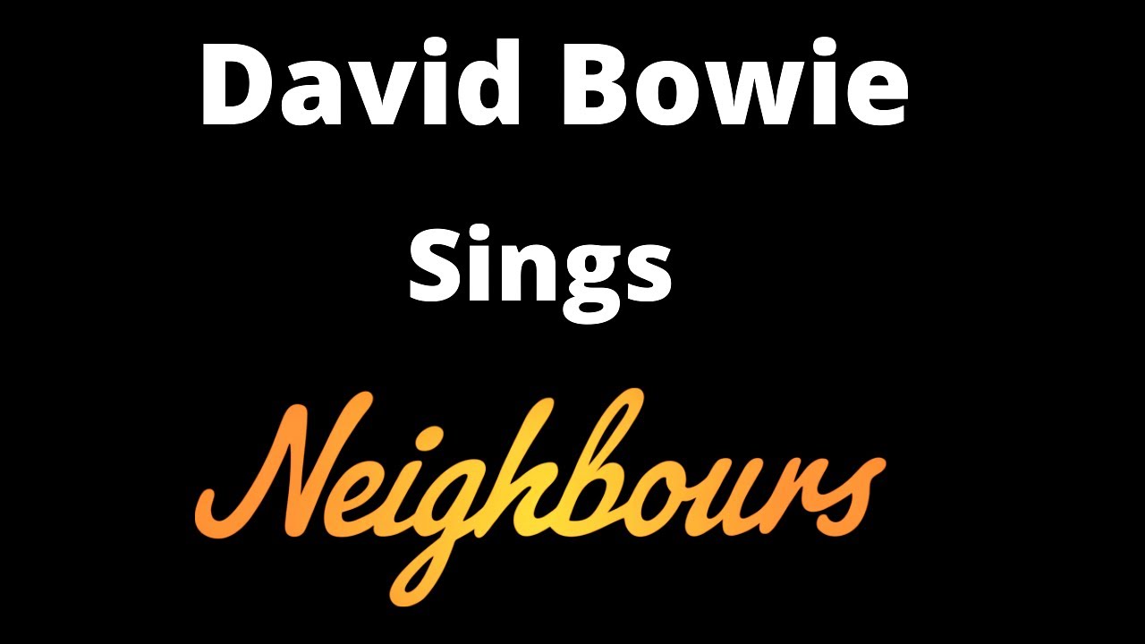 David Bowie Sings The Theme To Neighbours - YouTube