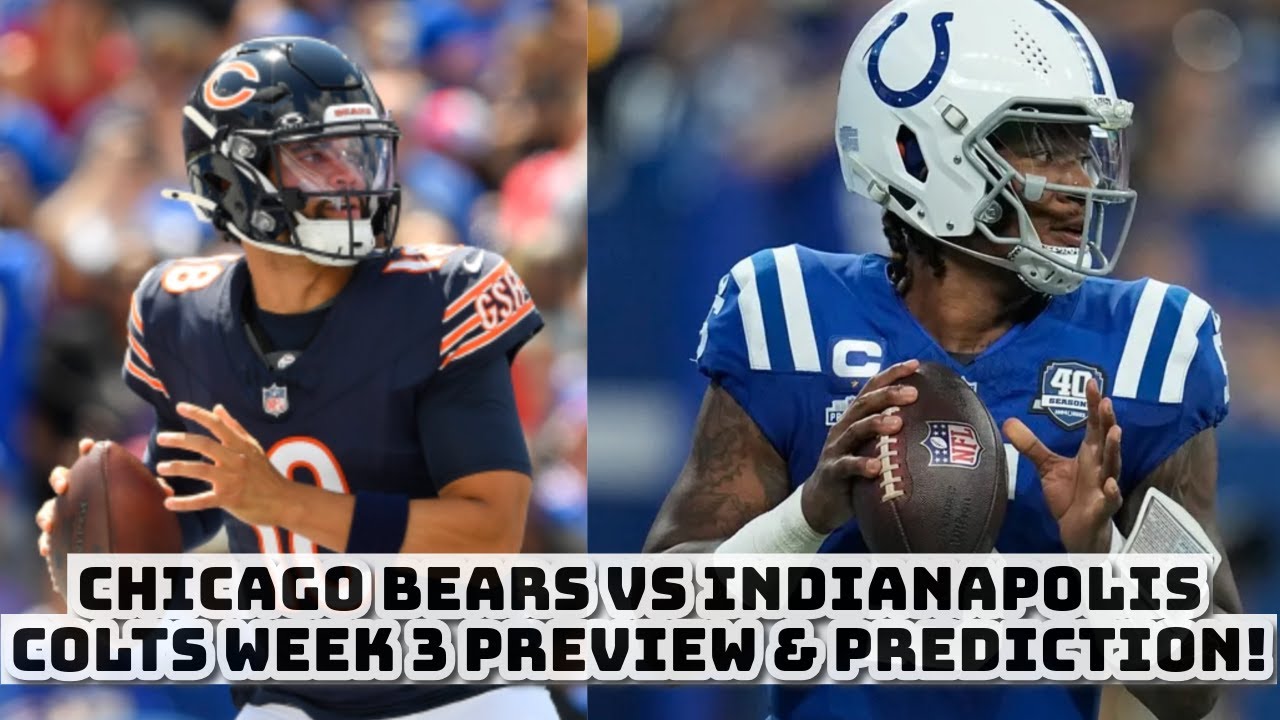 Chicago Bears Vs Indianapolis Colts Week 3 PREVIEW & PREDICTION! - YouTube
