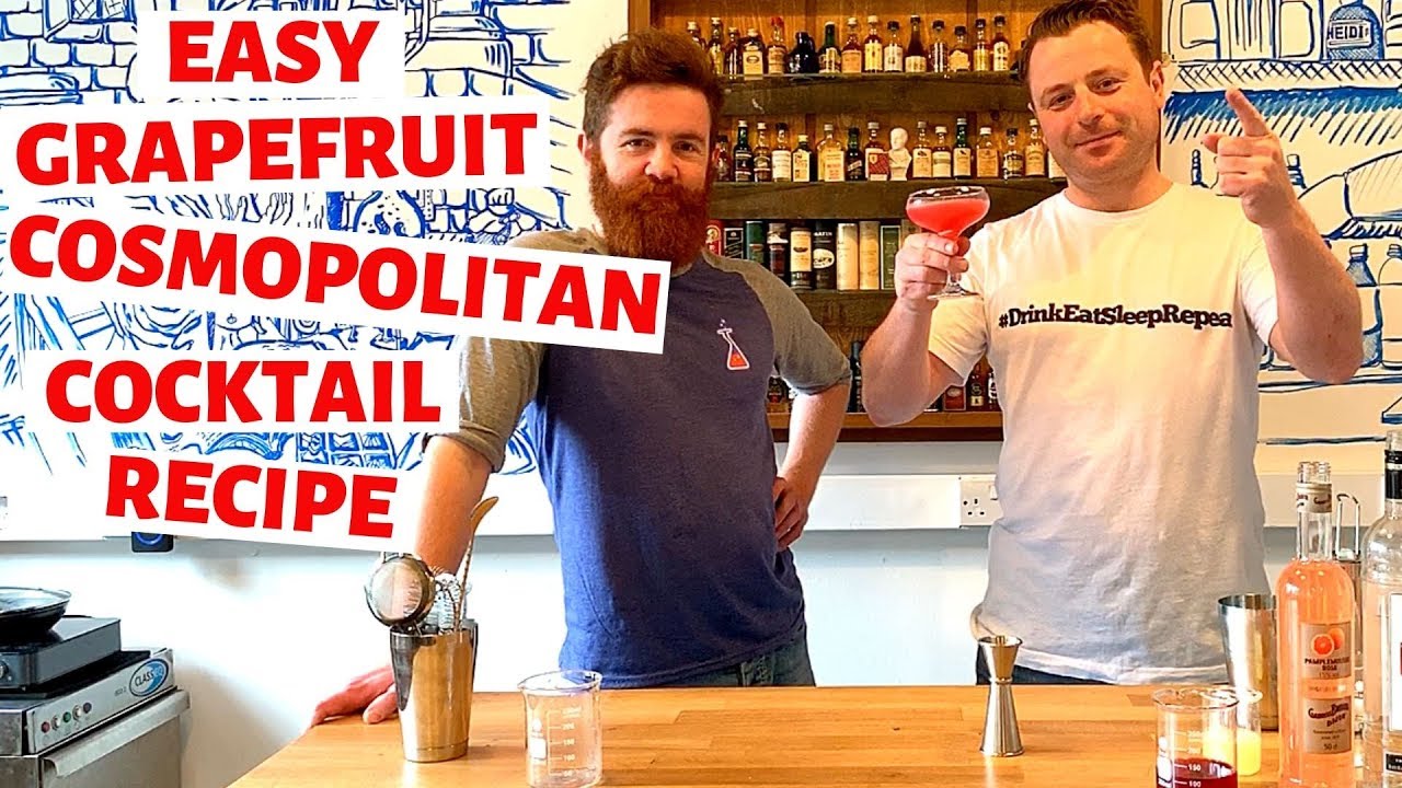 How to make a Grapefruit Cosmopolitan - Cosmopolitan drink recipe - YouTube