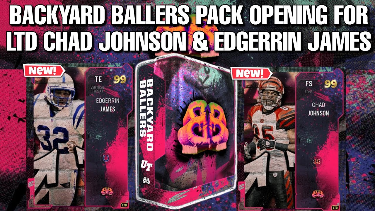 BACKYARD BALLERS PACK OPENING FOR LTD 99 OVR CHAD JOHNSON & EDGERRIN ...