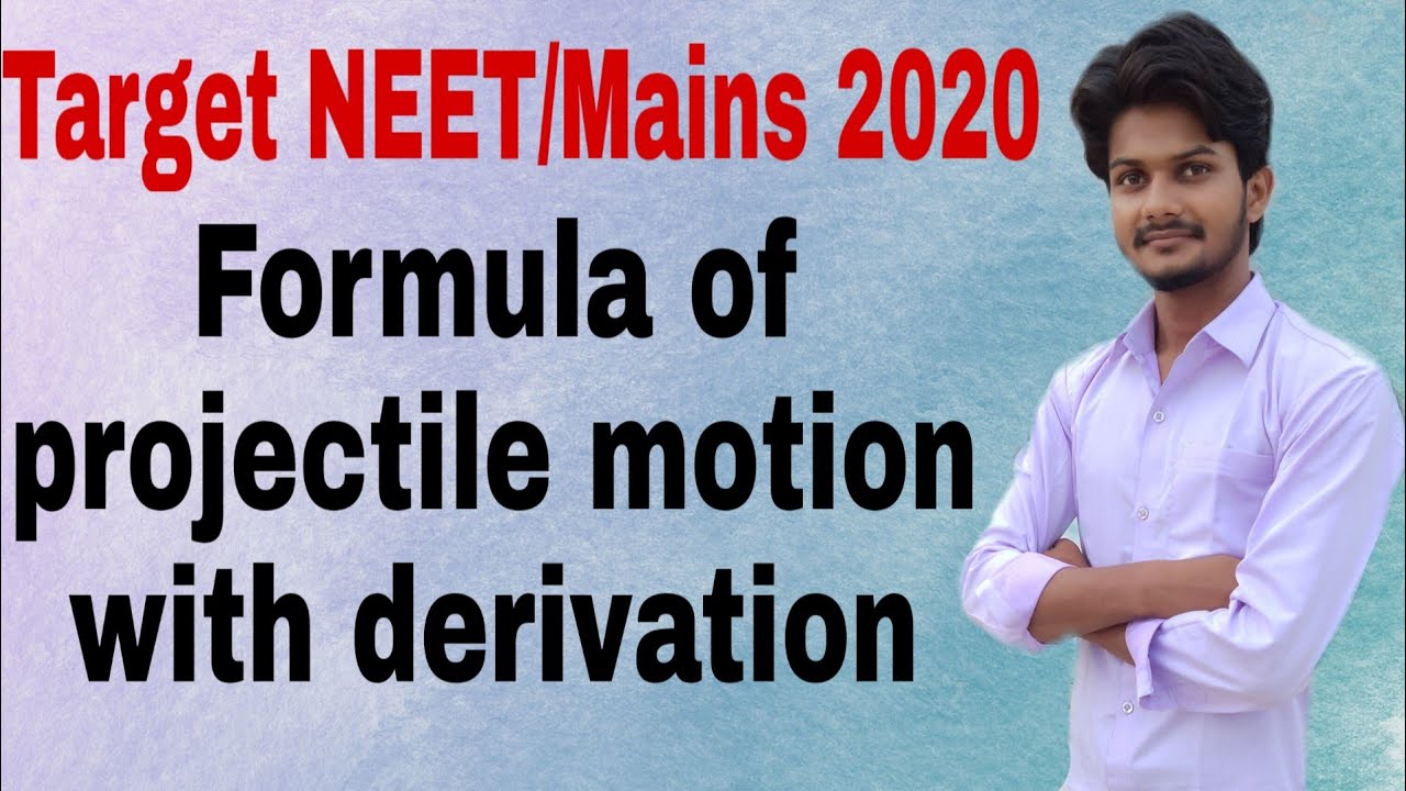 Projectile motion || motion under gravity || all formula || NEET /Mains ...