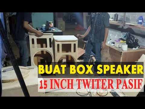 BUAT BOX SPEAKER MONITOR PASIF 15 INCH TWITER FLOR PANGGUNG - YouTube
