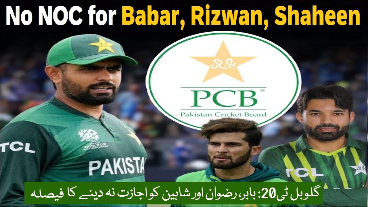 PCB rejects NOC to Babar Azam, Shaheen Afridi and Mohammad Rizwan to play Global T20 Canada 2024 ...
