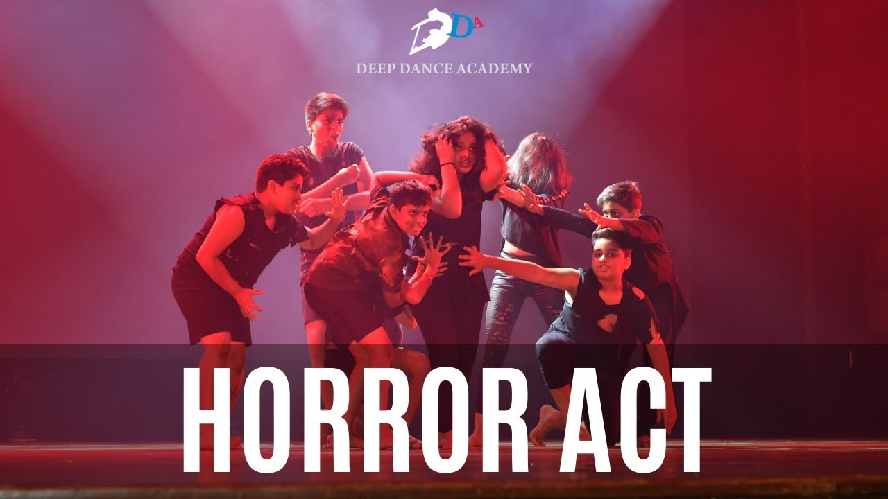 HORROR ACT | JUNIOR DANCE COMPANY | DEEP MEHTA CHOREOGRAPHY - YouTube
