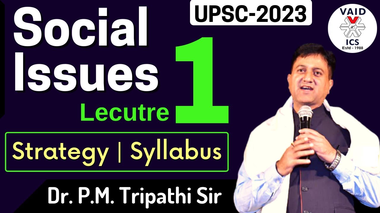 Social Issues UPSC Lecture 1 (Social issues syllabus & Social issues ...