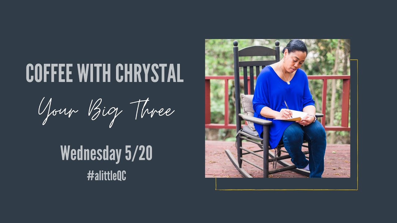 Your Big Three - Coffee With Chrystal #alittleQC - YouTube
