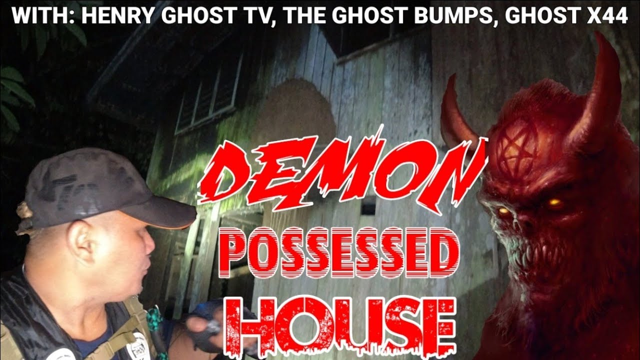 DEMON POSSESSED HOUSE | Kuya Red Ghost Adventures - YouTube