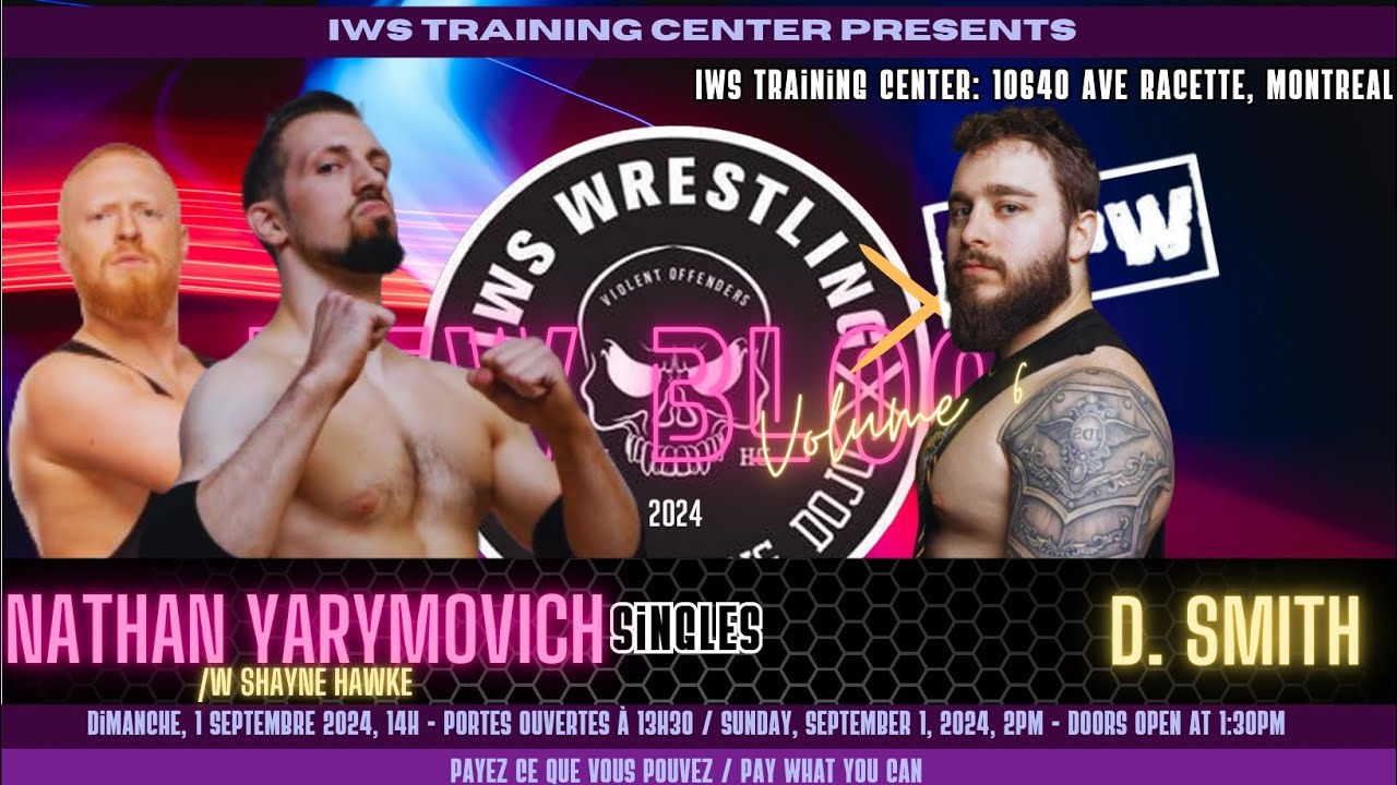 Iws New Blood Volume 6: D. Smith vs Nathan Yarymovich/w Shayne Hawke ...