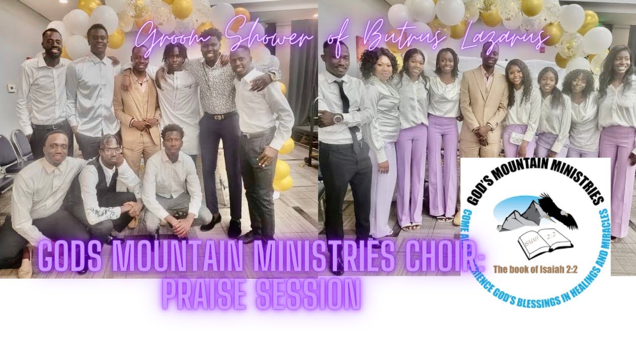 God's Mountain Ministries Choir: Praise Session || Groom Shower ...
