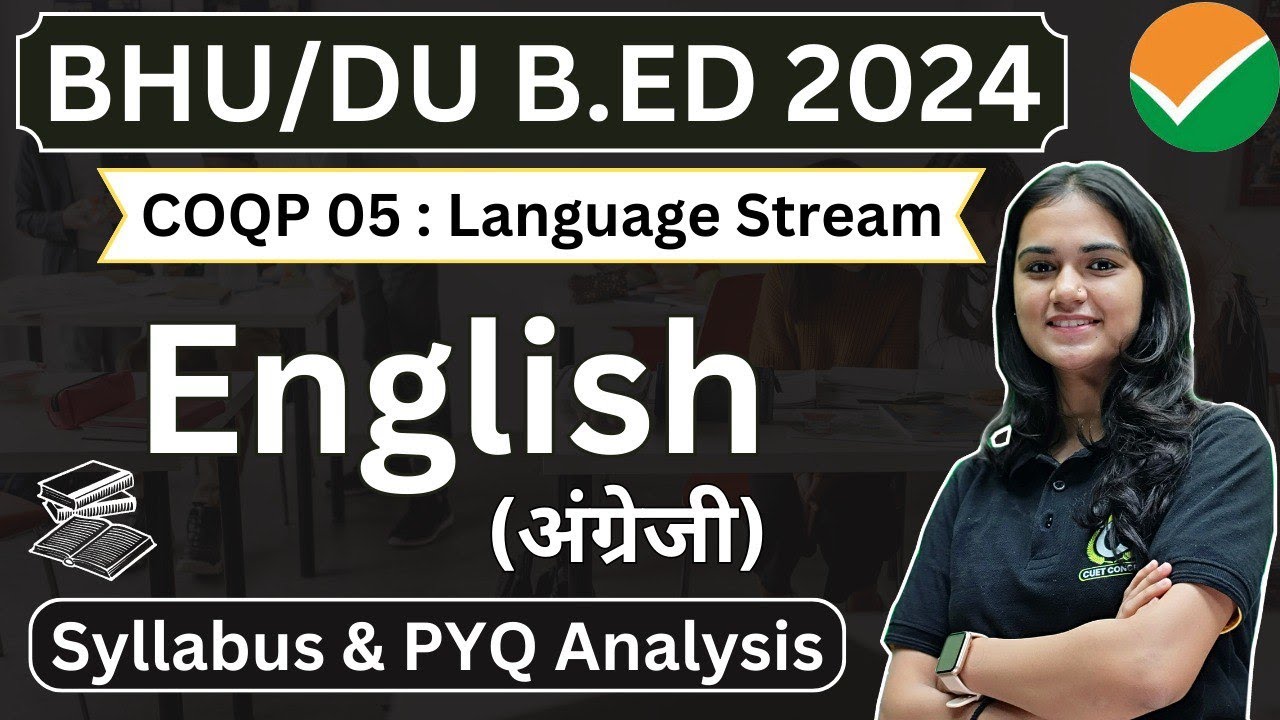 BHU/DU B.Ed Language Syllabus 2024 | English Syllabus & PYQs | BHU B.Ed ...