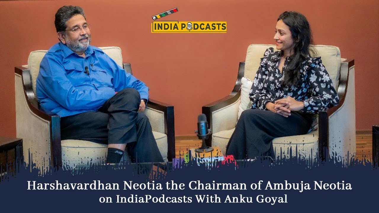 Podcast With Harshvardhan Neotia, Chairman Amuja Neotia On ...