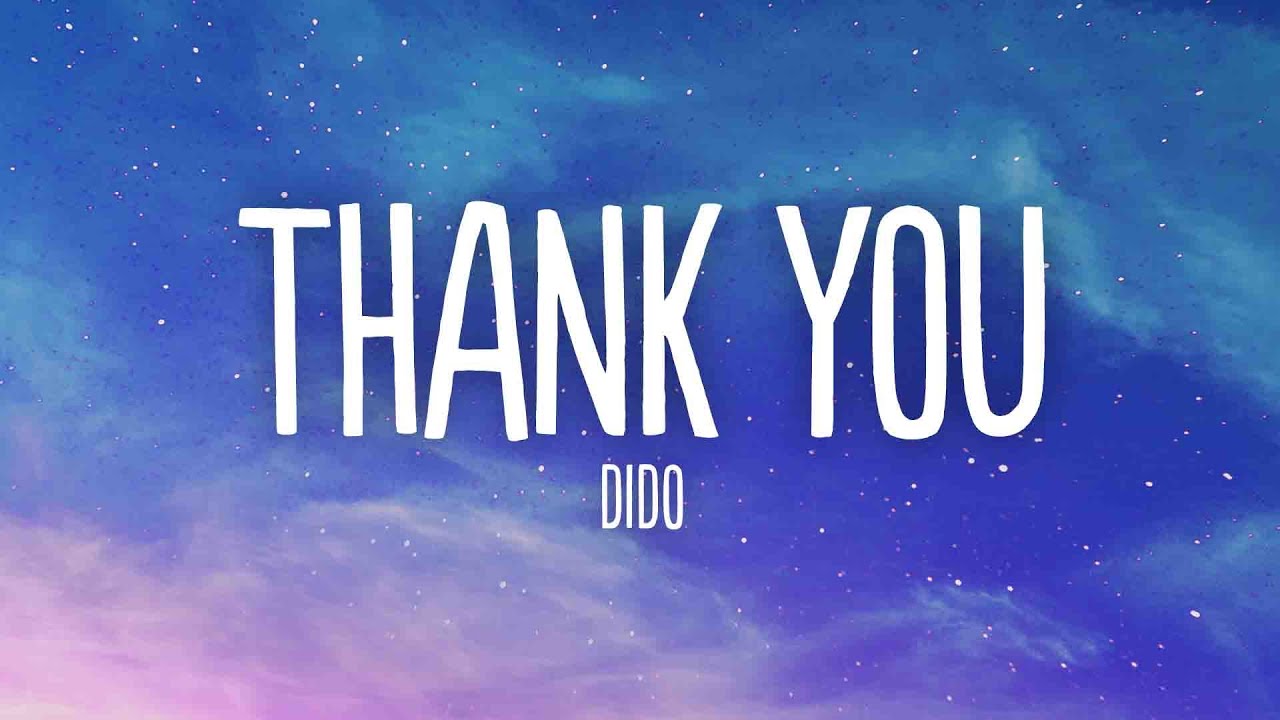 Dido - Thank You (Lyrics) - YouTube