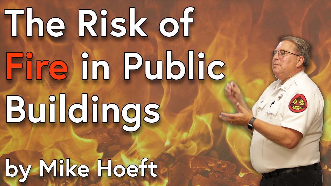 The Risk of Fire in Public Buildings (Full Fire Marshal Presentation ...