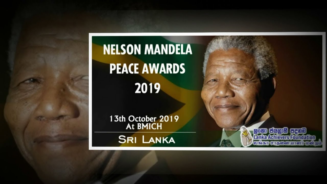 Nalson Mandela Peace Awards 2019 - Sri Lanka - YouTube