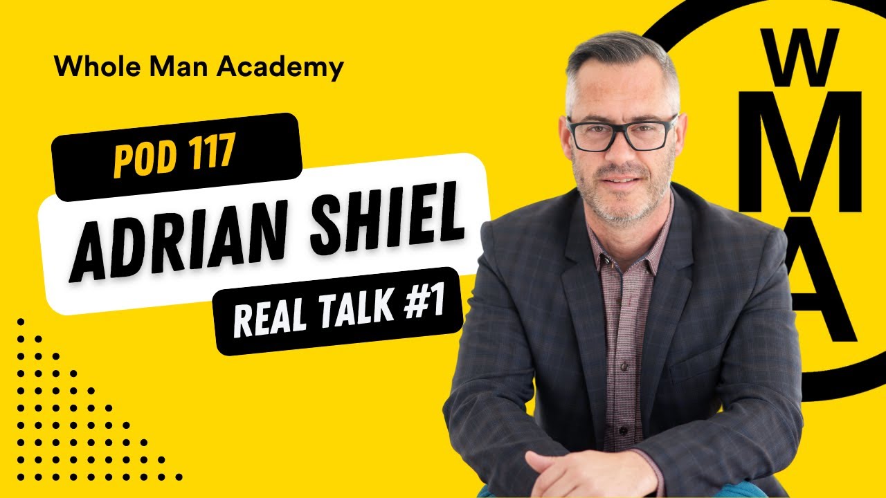 EP117 - ADRIAN SHIEL | TEST-DRIVE #1 | WHOLE MAN ACADEMY - YouTube