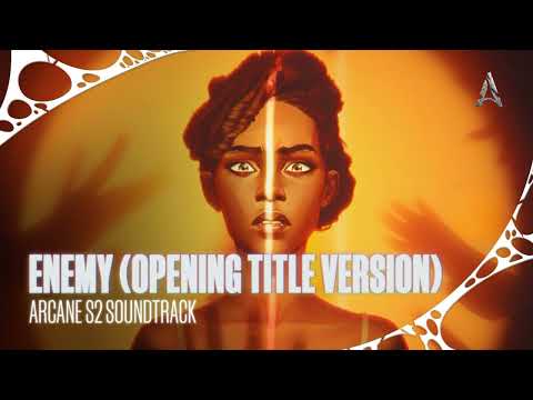 Imagine Dragons feat. JID - “Enemy (Opening Title Version)” (from Arcane)