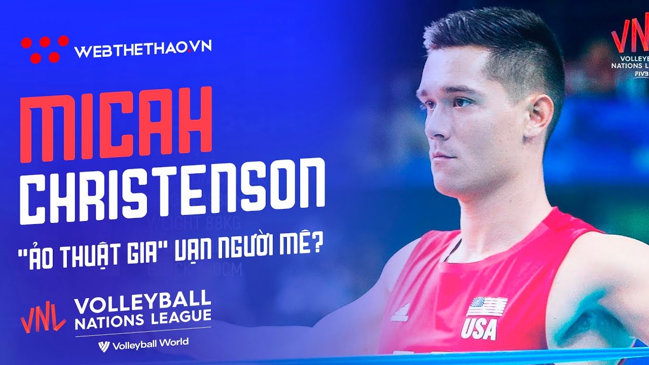 Micah christenson chàng "ảo thuật gia" vạn người mê. Chuyền hai xuất ...