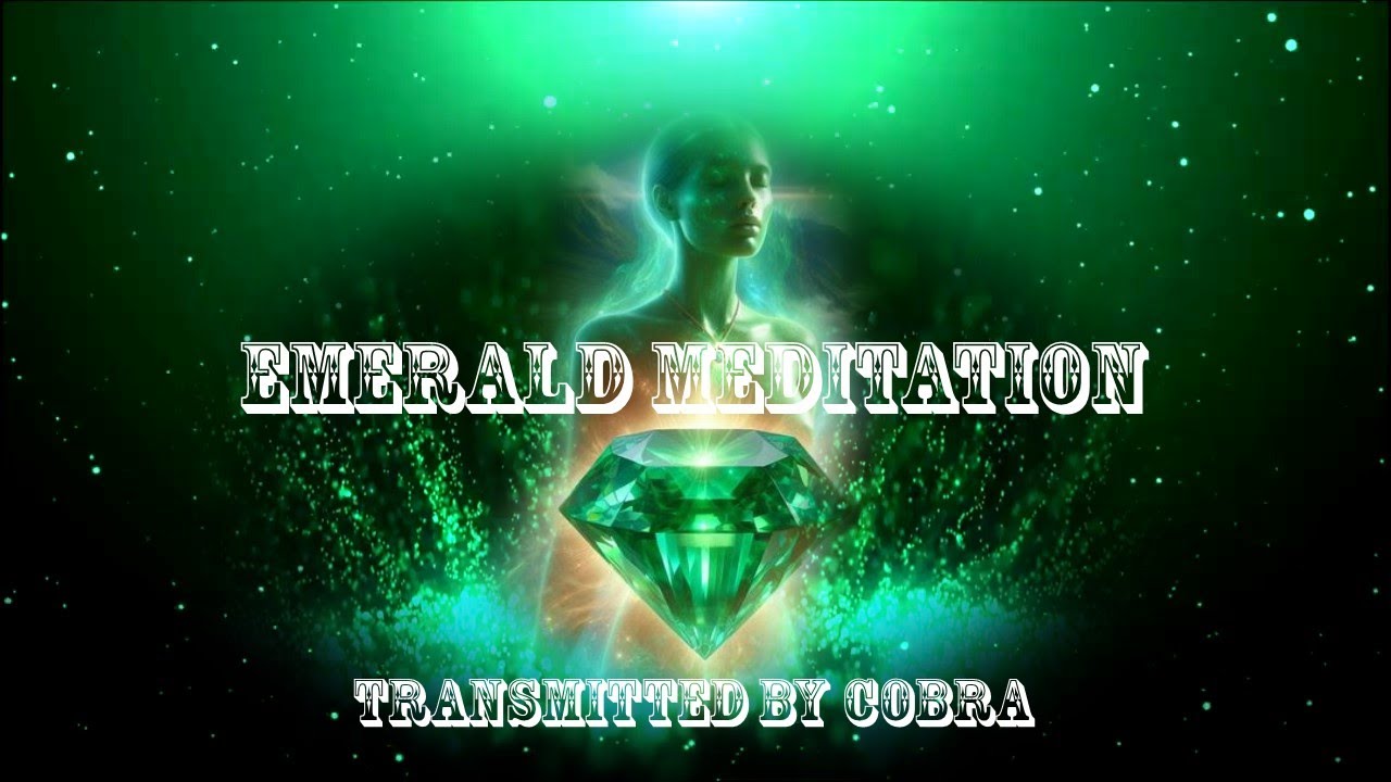 Emerald meditation transmitted by Cobra - Bogota, May 2024 - English ...