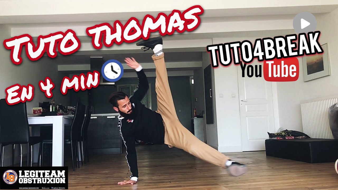 TUTO THOMAS EN 4 MIN / BREAK DANCE - YouTube