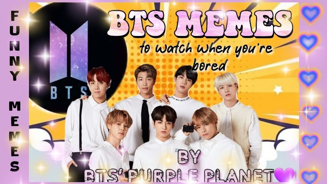 BTS MEMES to watch when you're bored💜 ️ - YouTube