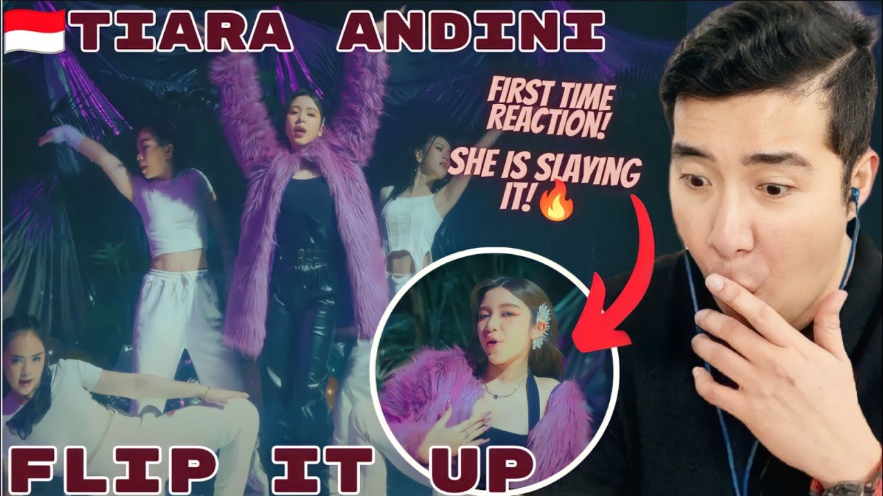 [FIRST TIME REACTION] Tiara Andini - Flip It Up (Official Music Video) - YouTube