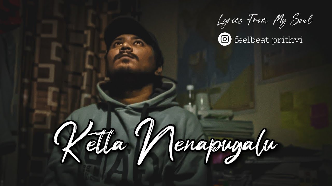 Ketta Nenapugalu | kannada rap | lyrics from my soul - YouTube