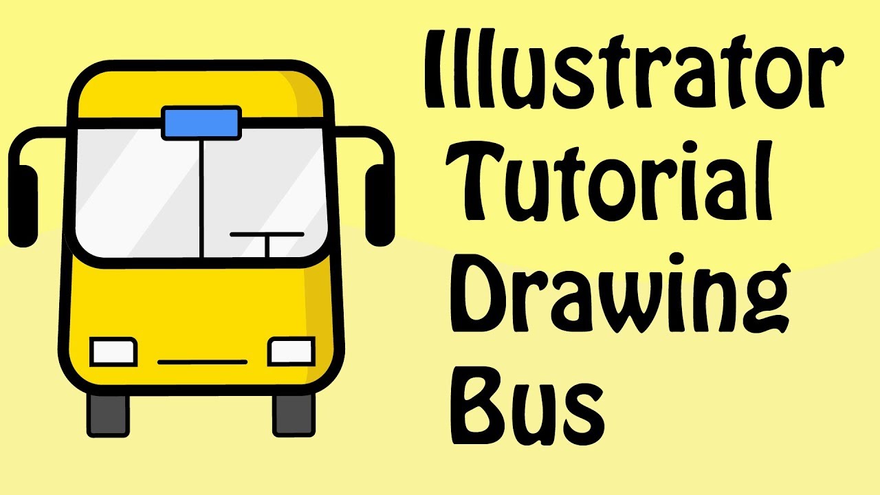 Illustrator Tutorial : Drawing Bus - YouTube