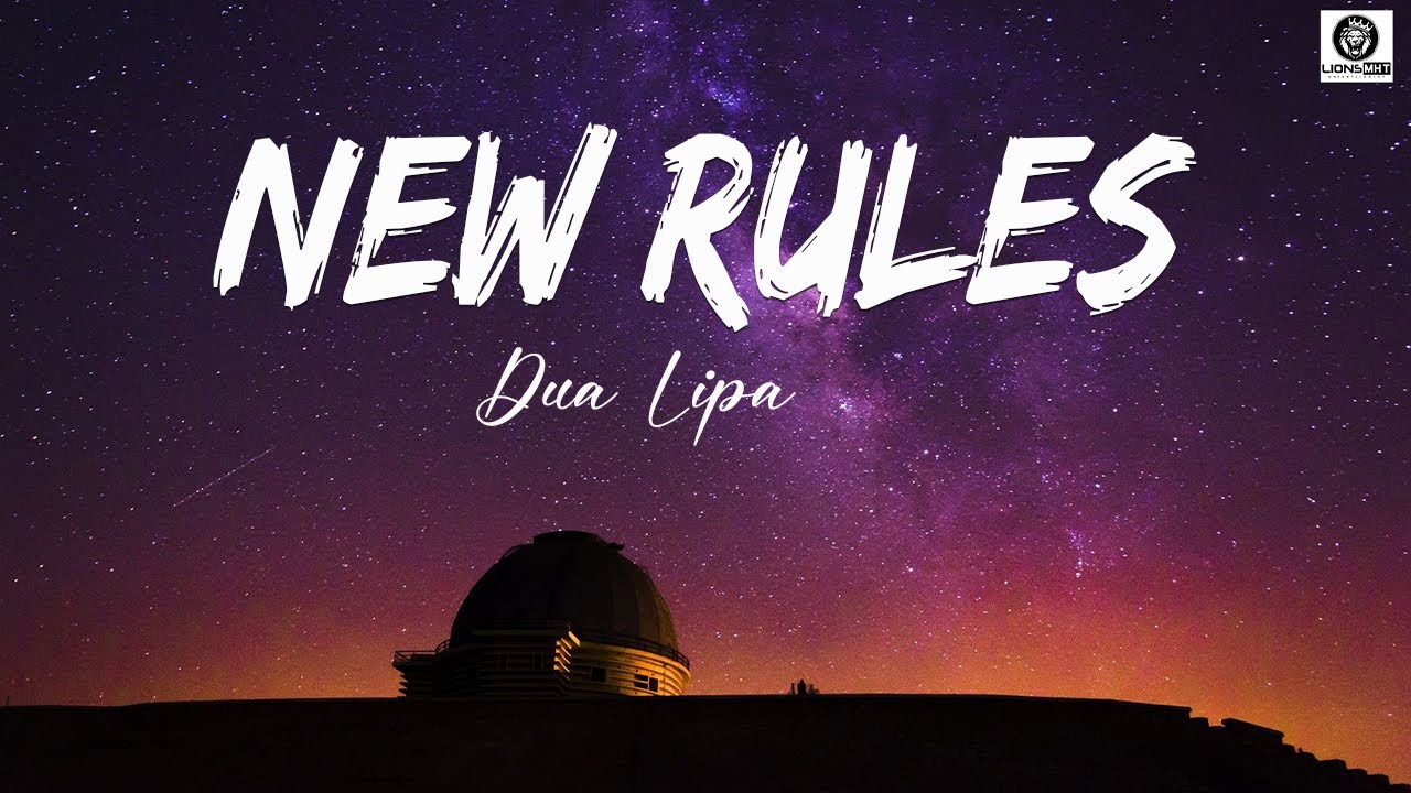 New Rules / Dua Lipa Lyrics - YouTube