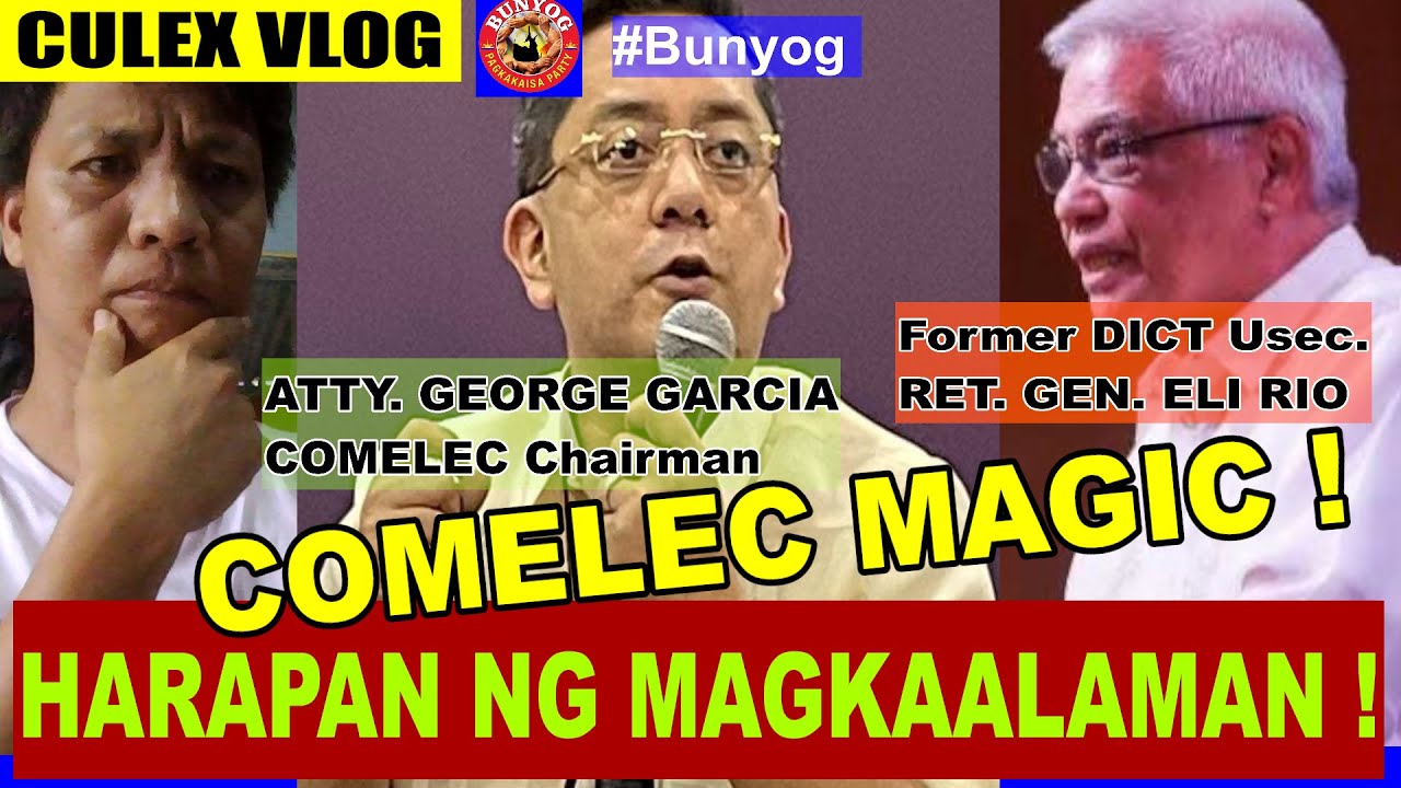 COMELEC MAGIC ! RIO VS. GARCIA. HARAPAN NANG MAGKAALAMAN! - YouTube