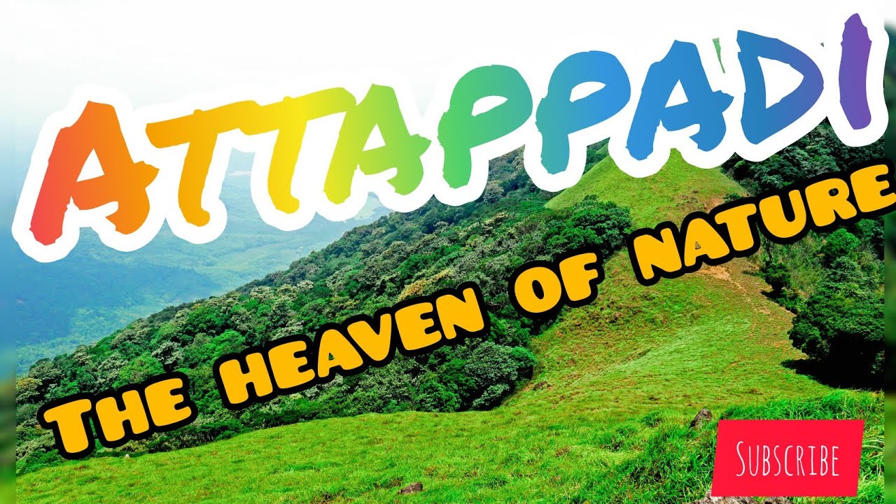 Attappadi the heaven of nature🔥🔥Best tourism place in palakkad - YouTube