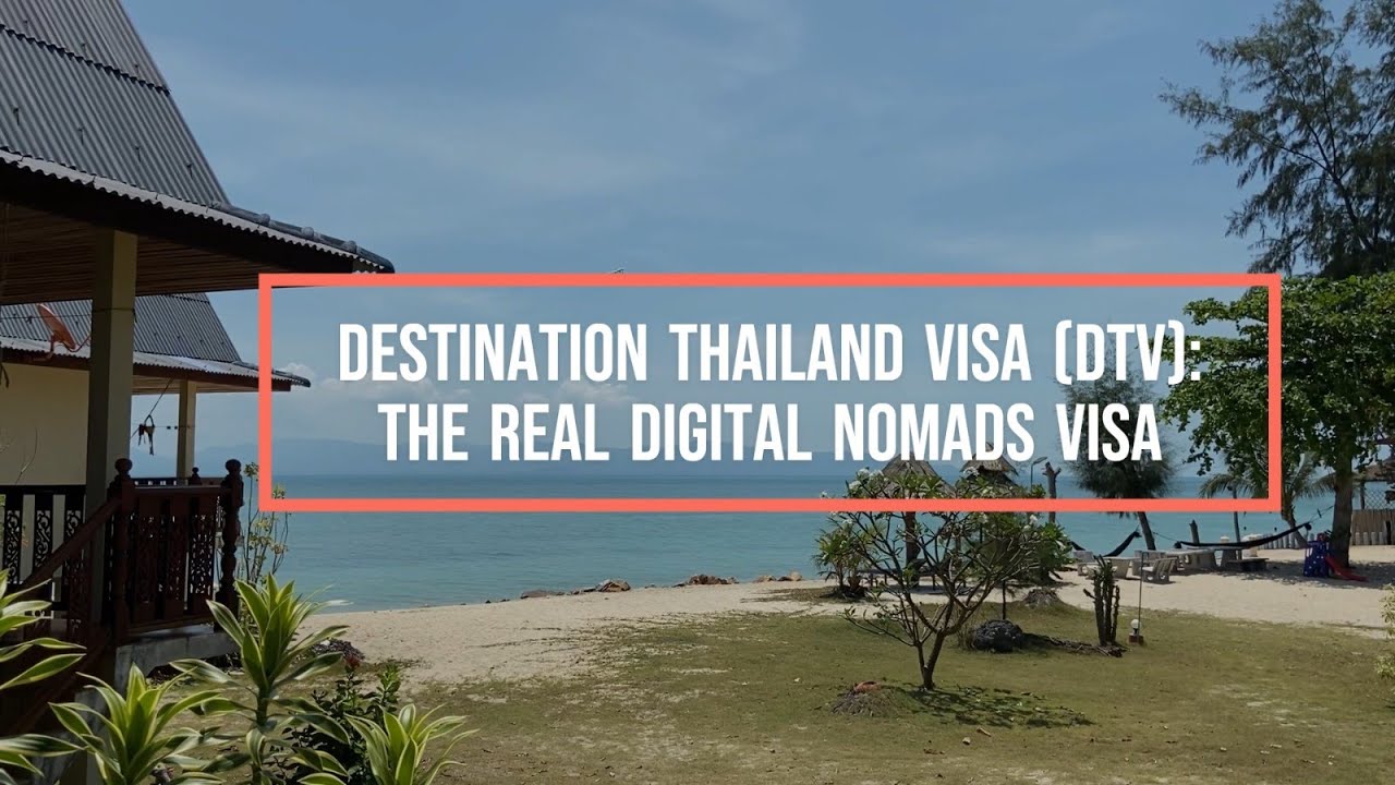 Destination Thailand Visa - The Real Digital Nomads Visa - YouTube