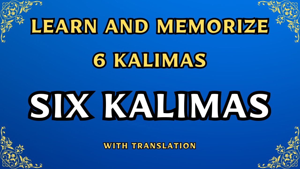 6 Kalimas in Islam | 6 Kalmas English Translation & Transliteration | 6 ...