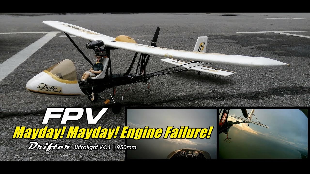 Mayday! Mayday! Engine failure! - FPV Drifter Ultralight - YouTube