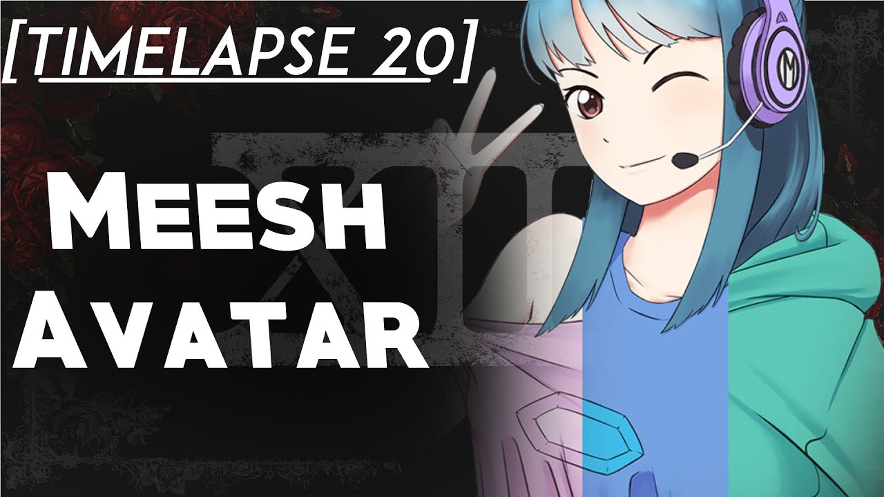 [Timelapse 20] Meesh Avatar (Commission) - YouTube