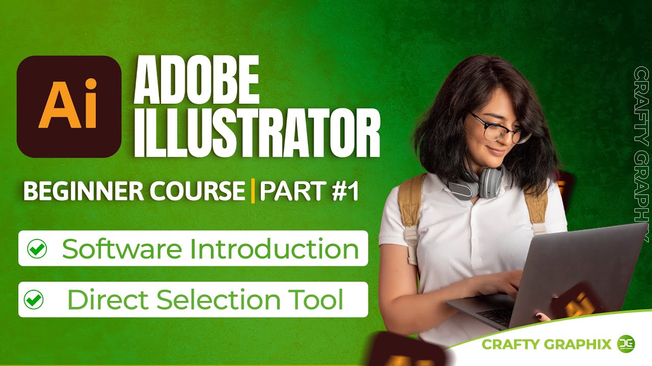 Design Like a Pro: Beginner's Guide to Adobe Illustrator for Graphic ...