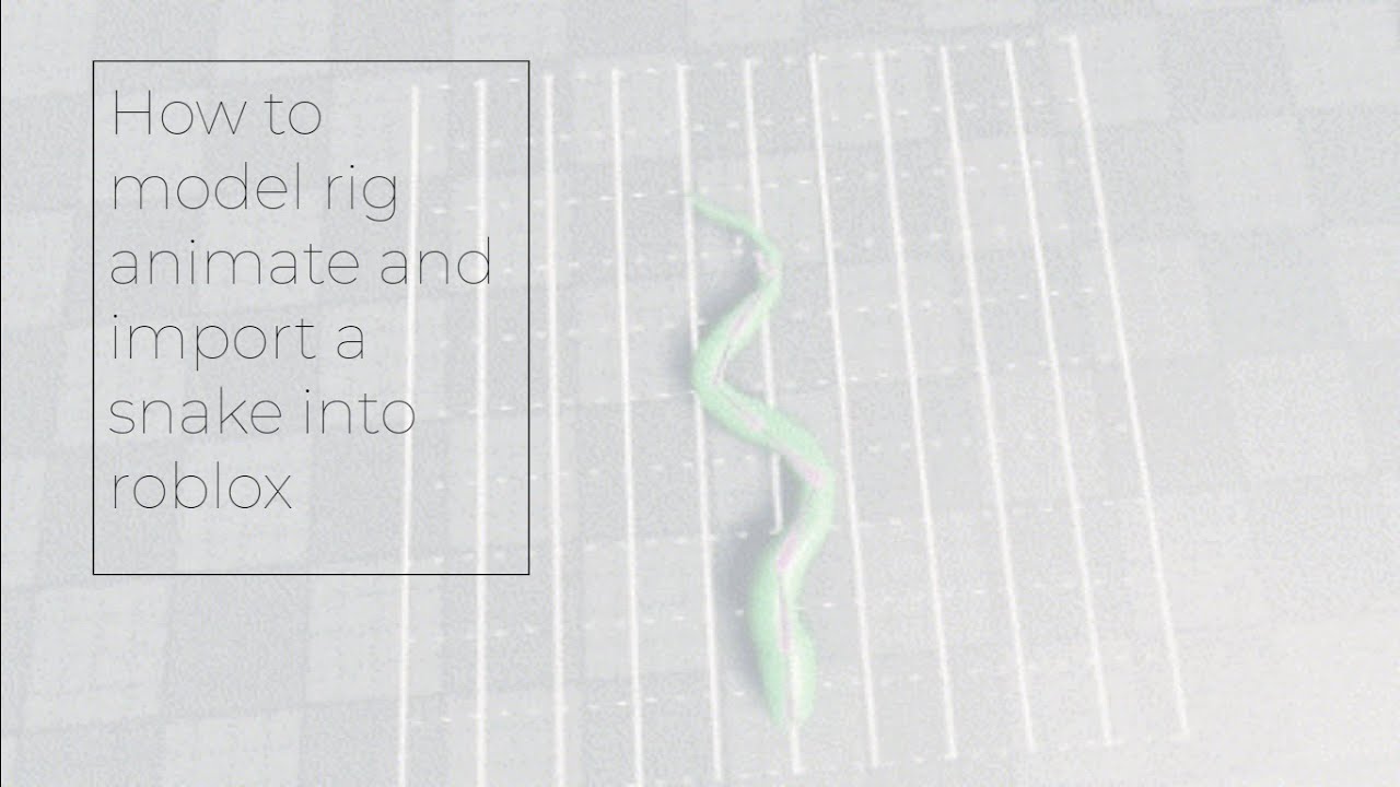 how to model rig and animate a snake in blender and import it into ...